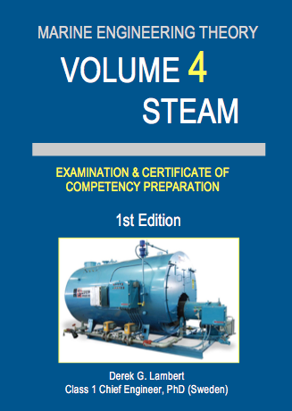 Marine Engineering Theory: Volume 4 – Steam – Store – Marine Engineering