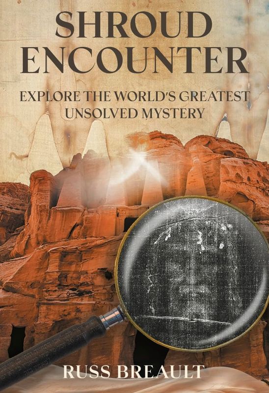 Shroud Encounter: Explore the World's Greatest Unsolved Mystery Shroud Encounter: Explore the World's Greatest Unsolved Mystery