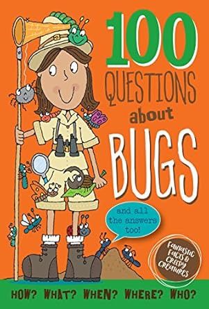 100 Questions About Bugs
