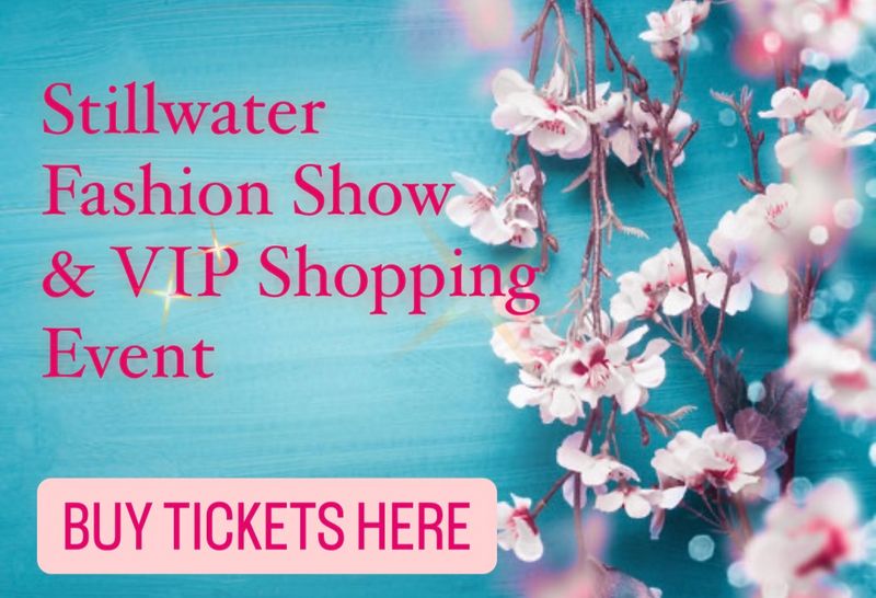 STILLWATER FASHION SHOW & VIP SHOPPING EVENT Located at The Calgary ...