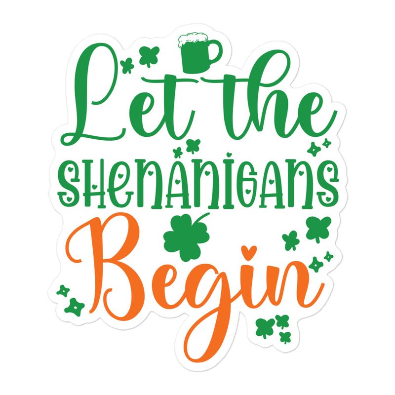 Let the Shenanigans Begin Sticker