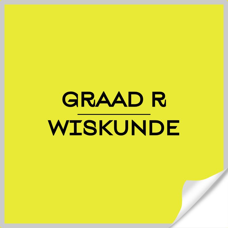 Graad R Wiskunde