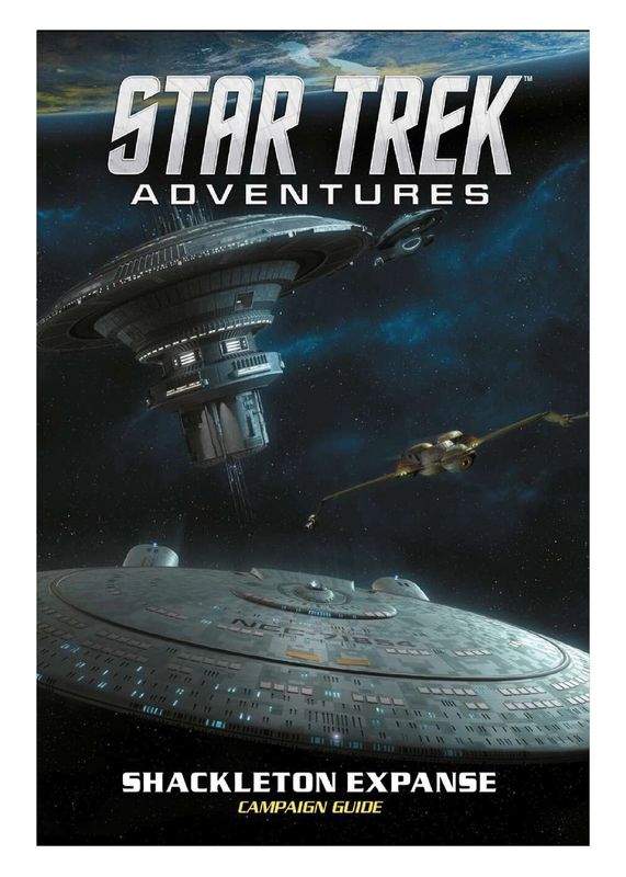 Star Trek Adventures: Shackleton Expanse Campaign Guide