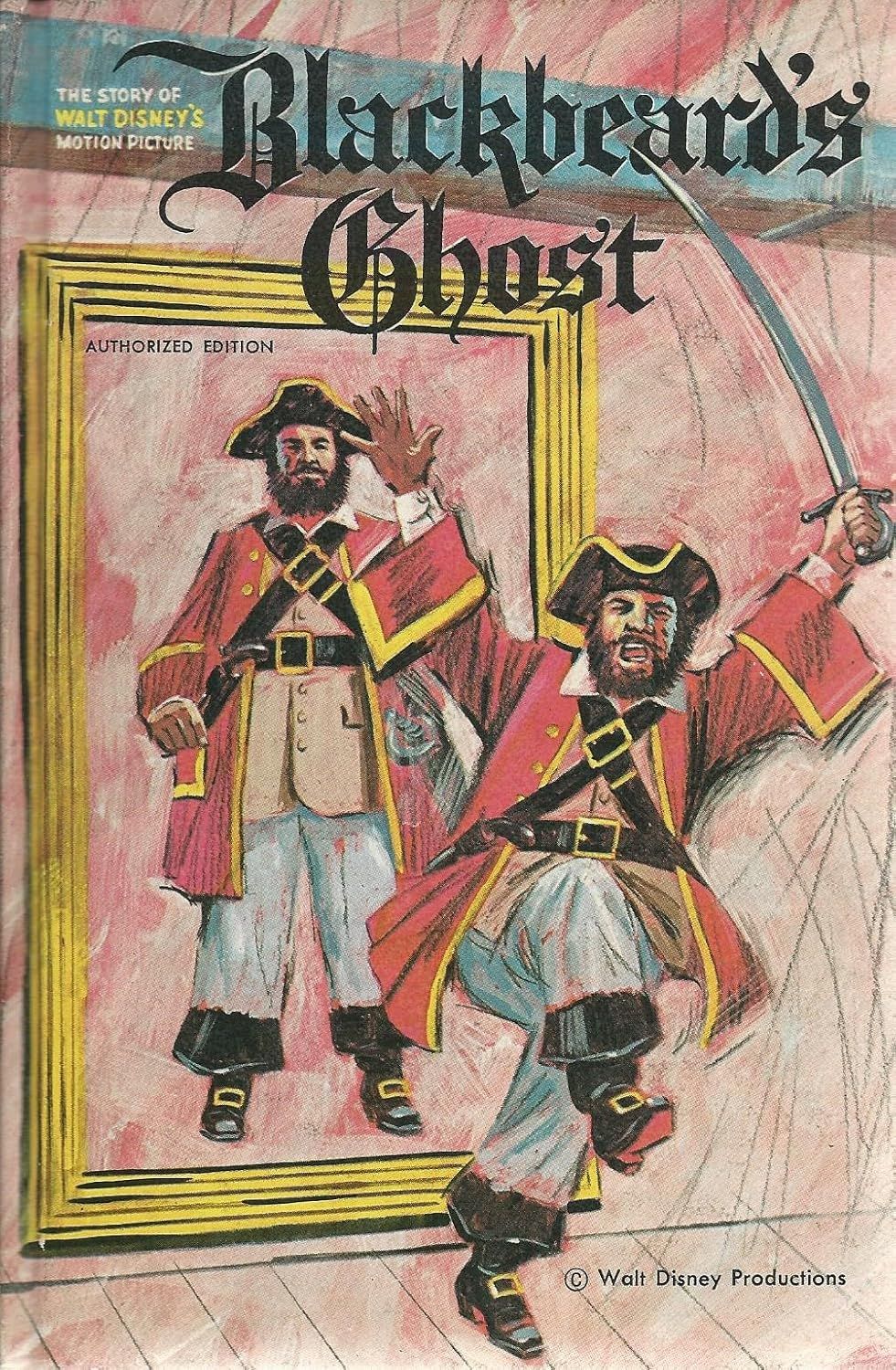 Carey, Mary (CC) Blackbeard's Ghost: The Story of Walt Disney's Motion ...
