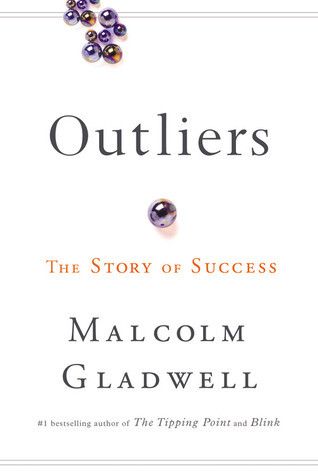 Gladwell, Malcolm (302) Outliers: The Story of Success (HC)