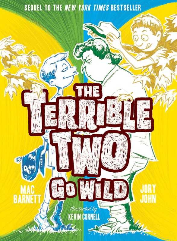 Barnett, Mac; John, Jory (KF) The Terrible Two #3 The Terrible Two Go ...