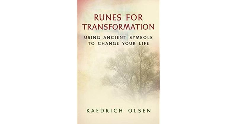 Runes For Transformation by Kaedrich Olsen