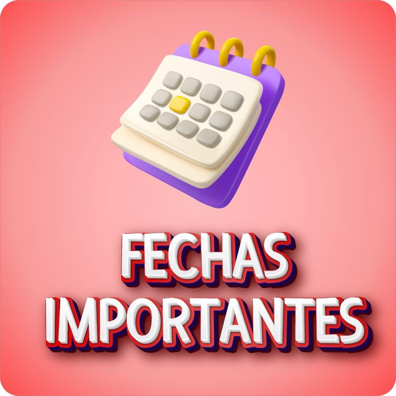 FECHAS IMPORTANTES