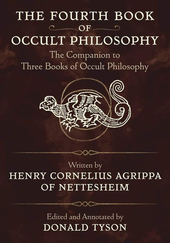 FOURTH BOOK OF OCCULT PHILOSOPHY: The Companion To Three Books Of ...