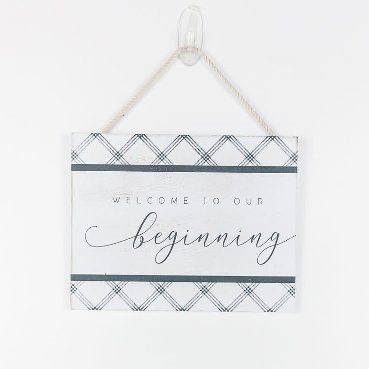 Welcome to Our Beginning Sign Welcome to Our Beginning Sign