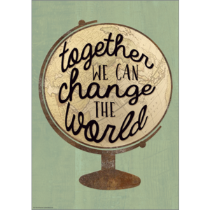 Together We Can Change the World Positive Poster