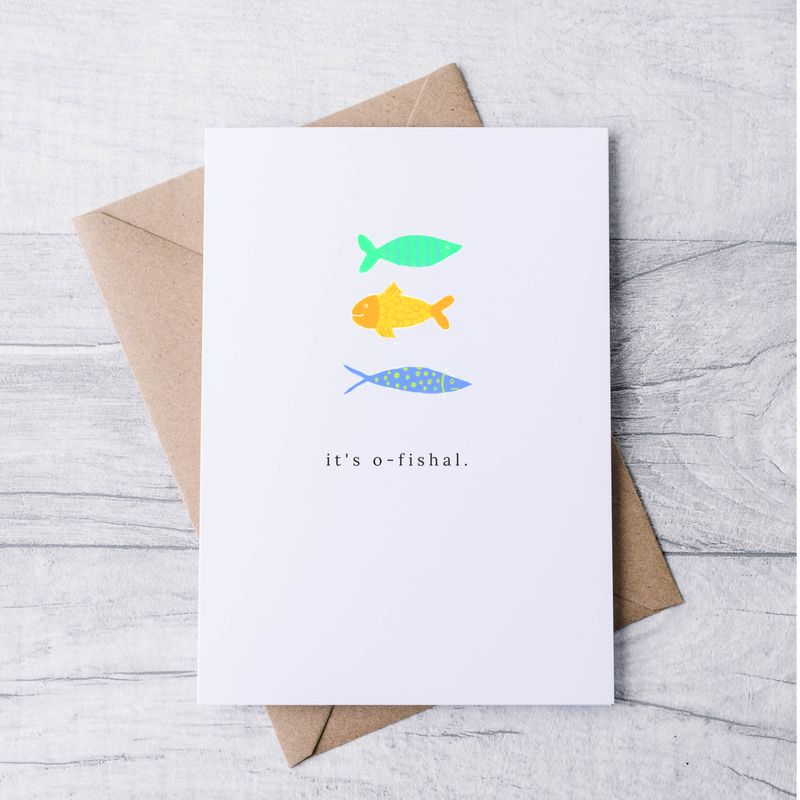 "it's o-fishal" card