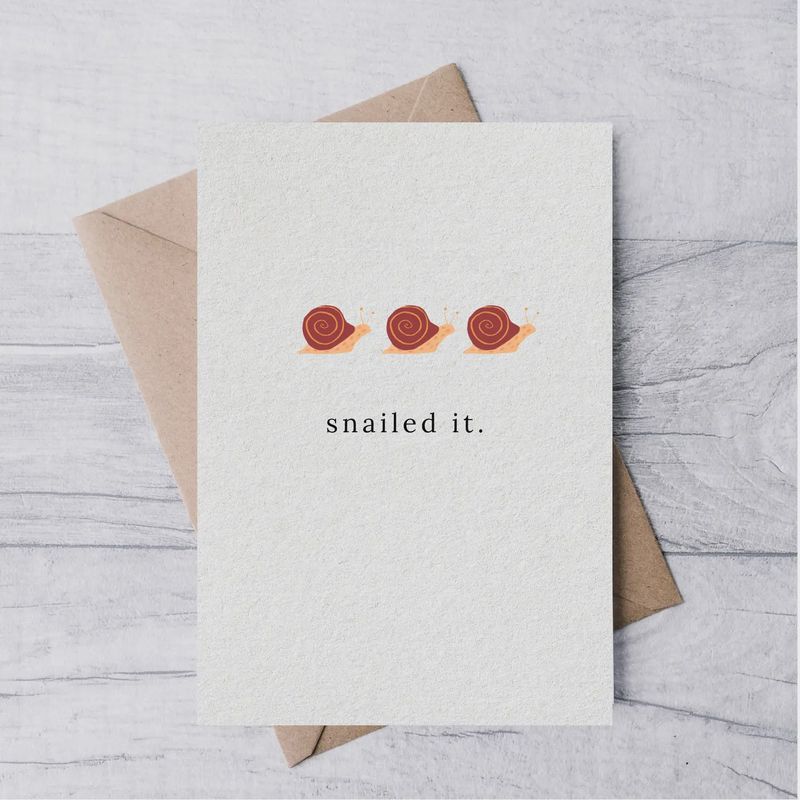 "Snailed It" Card