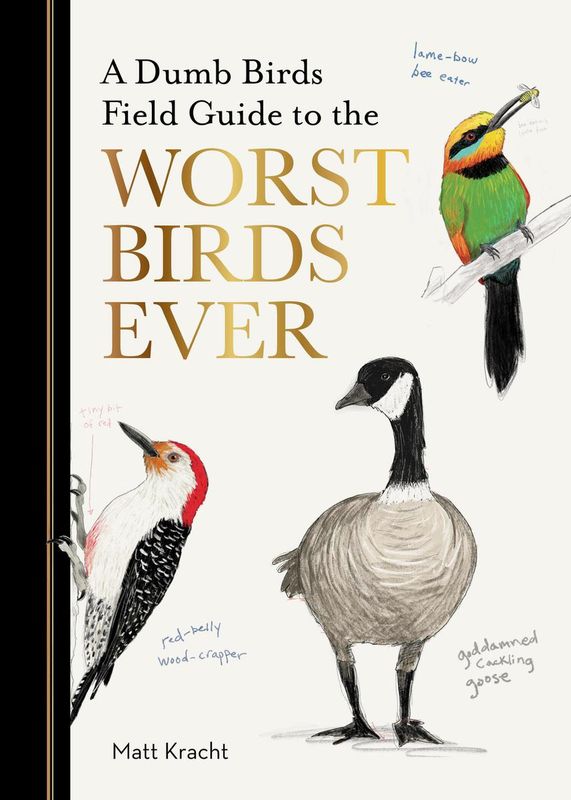 Dumb Birds Field Guide to Worst Birds Ever