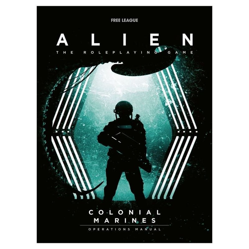 ALIEN RPG: COLONIAL MARINES - OPERATIONS MANUAL