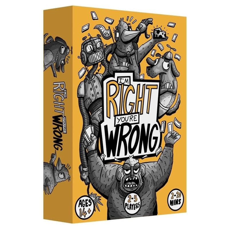 I'M RIGHT YOU'RE WRONG