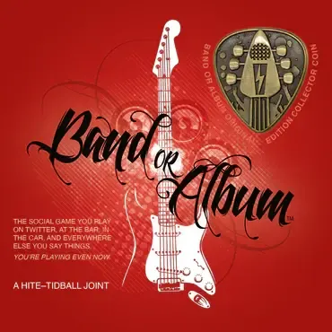 BAND OR ALBUM (OG EDITION)