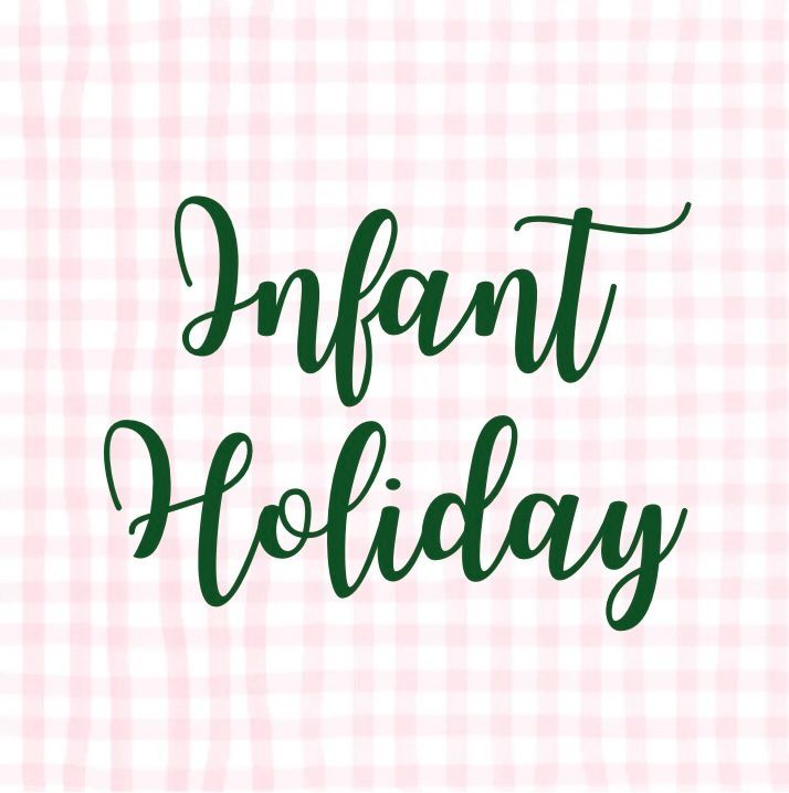 Infant Holiday