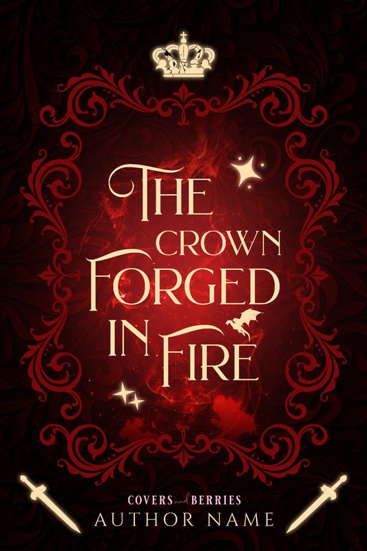 The Crown Forged in Fire