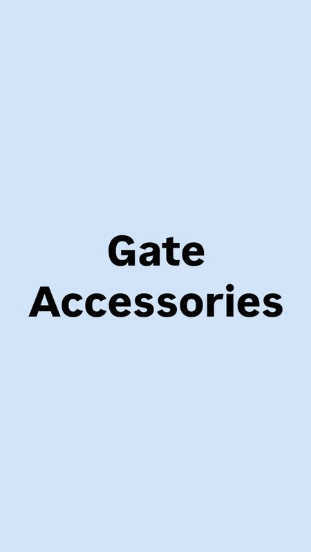 Gate Accessories