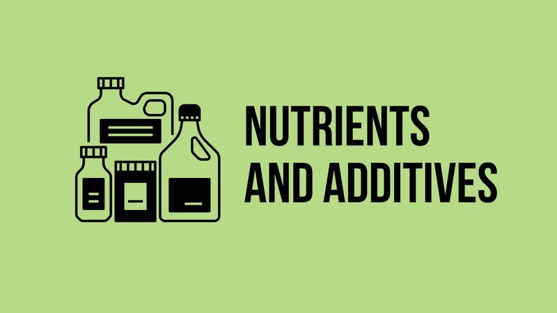 Nutrients & Additives