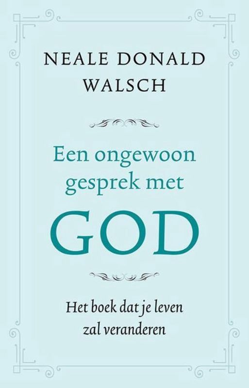 Een ongewoon gesprek met God - Neale Donald Walsh