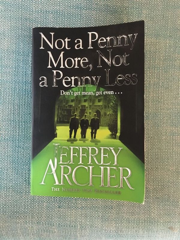 Not a Penny More, not a Penny Less