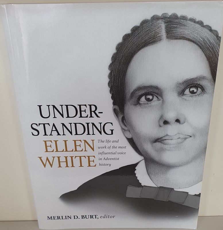 Understanding Ellen White - Editor, Merlin D Burt