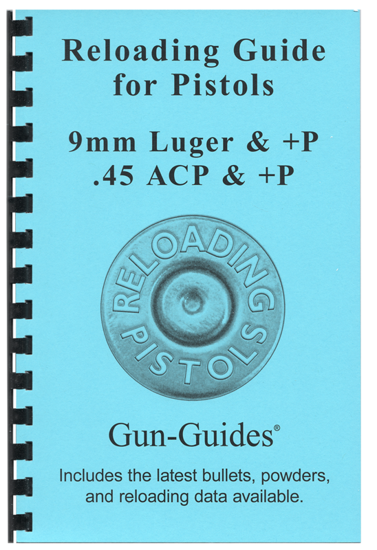 Reloading Guide - Pistols Gun-Guides®