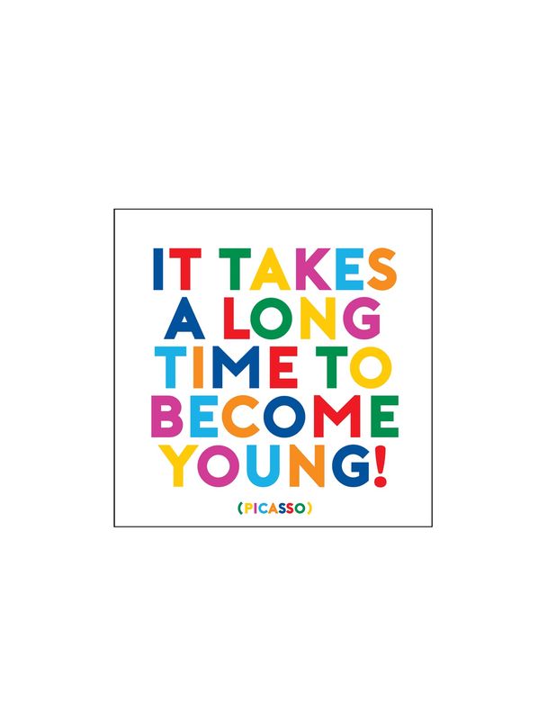 It Takes A Long Time Become Young Magnet