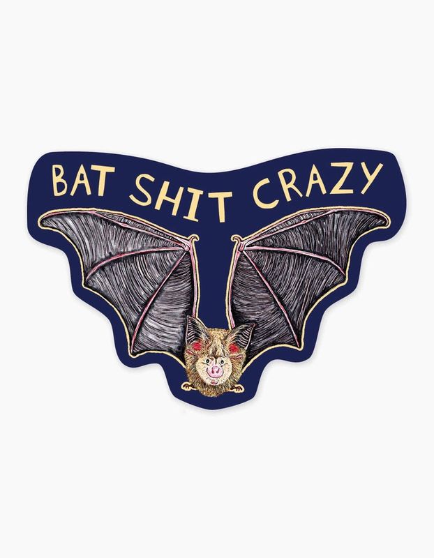 Bat Shit Crazy Sticker