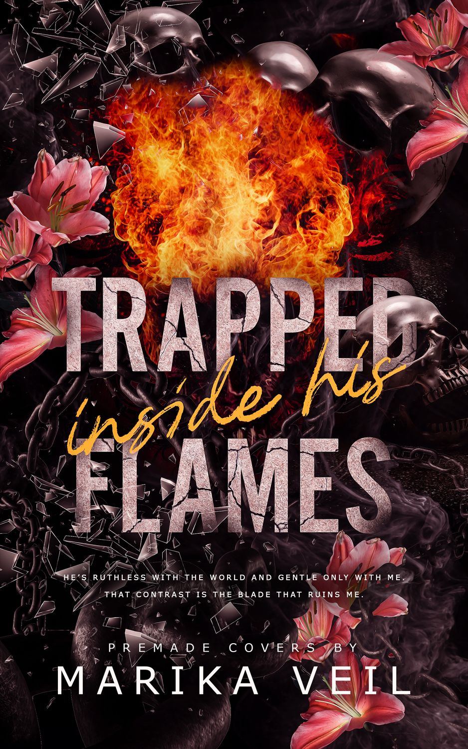 TRAPPED INSIDE HIS FLAMES