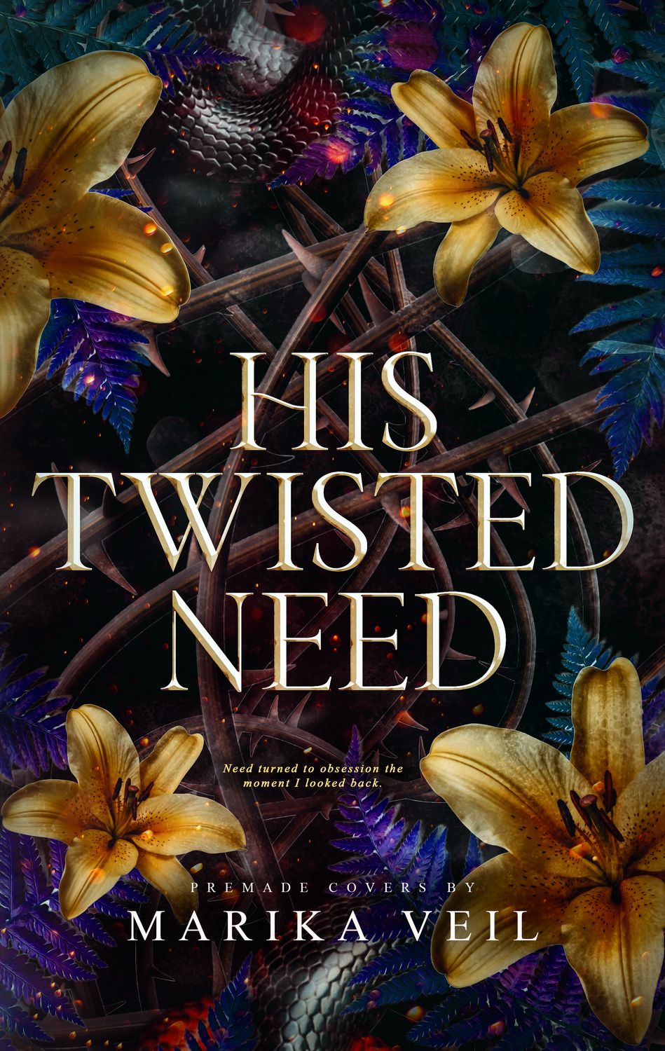 HIS TWISTED NEED