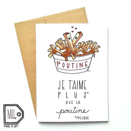 Carte Je t'aime plus de que la poutine