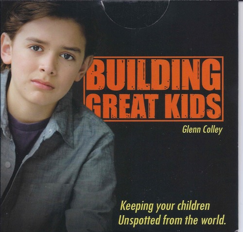 Building Great Kids DVD with Glenn Colley - Store - The Colley House