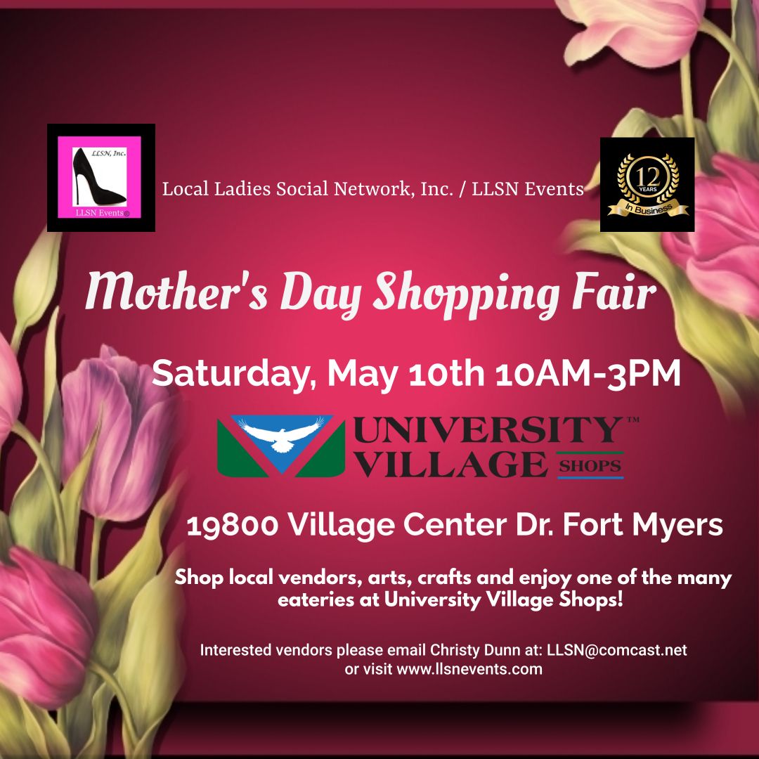 Mother's Day Shopping Fair Fort Myers-Saturday, May 10th 2025 ...