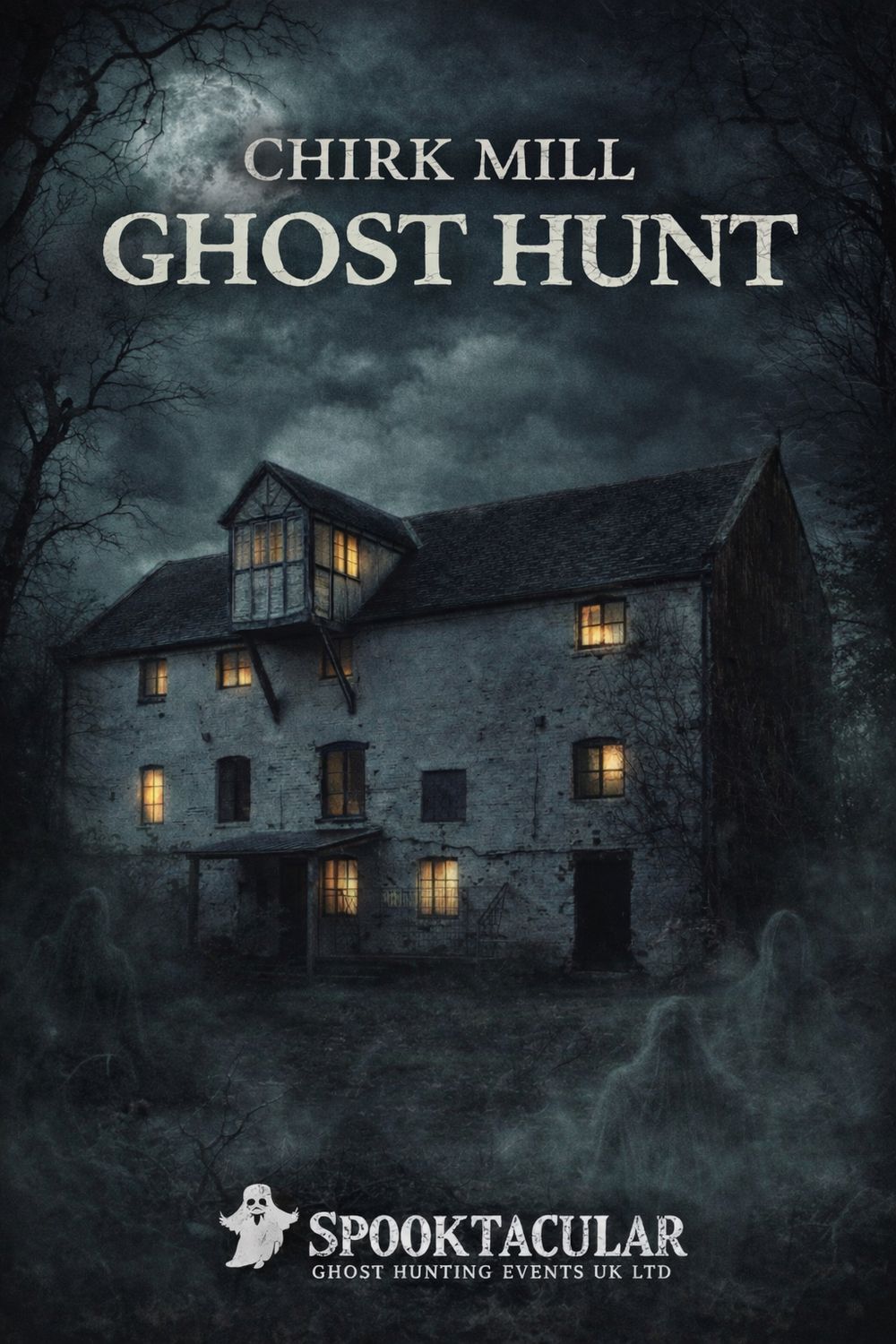 Chirk Mill Ghost Hunt- 23/05/2026 - £35 P/P