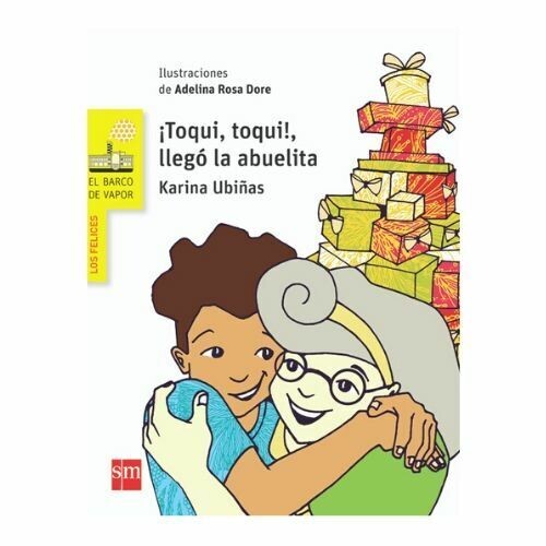 Toqui, Toqui!, Llego la Abuelita. Barco de Vapor. SM