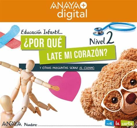 Por Que Late Mi Corazon?. Nivel 2. ANAYA