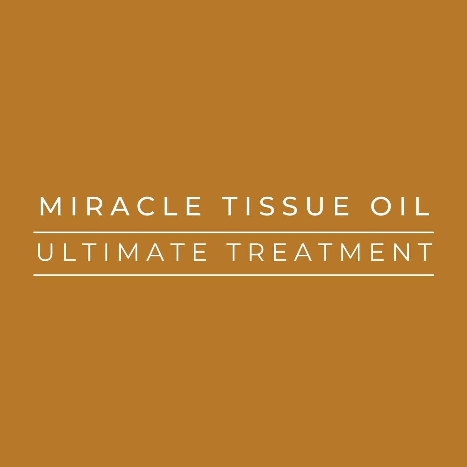 Miracle Tissue Oil