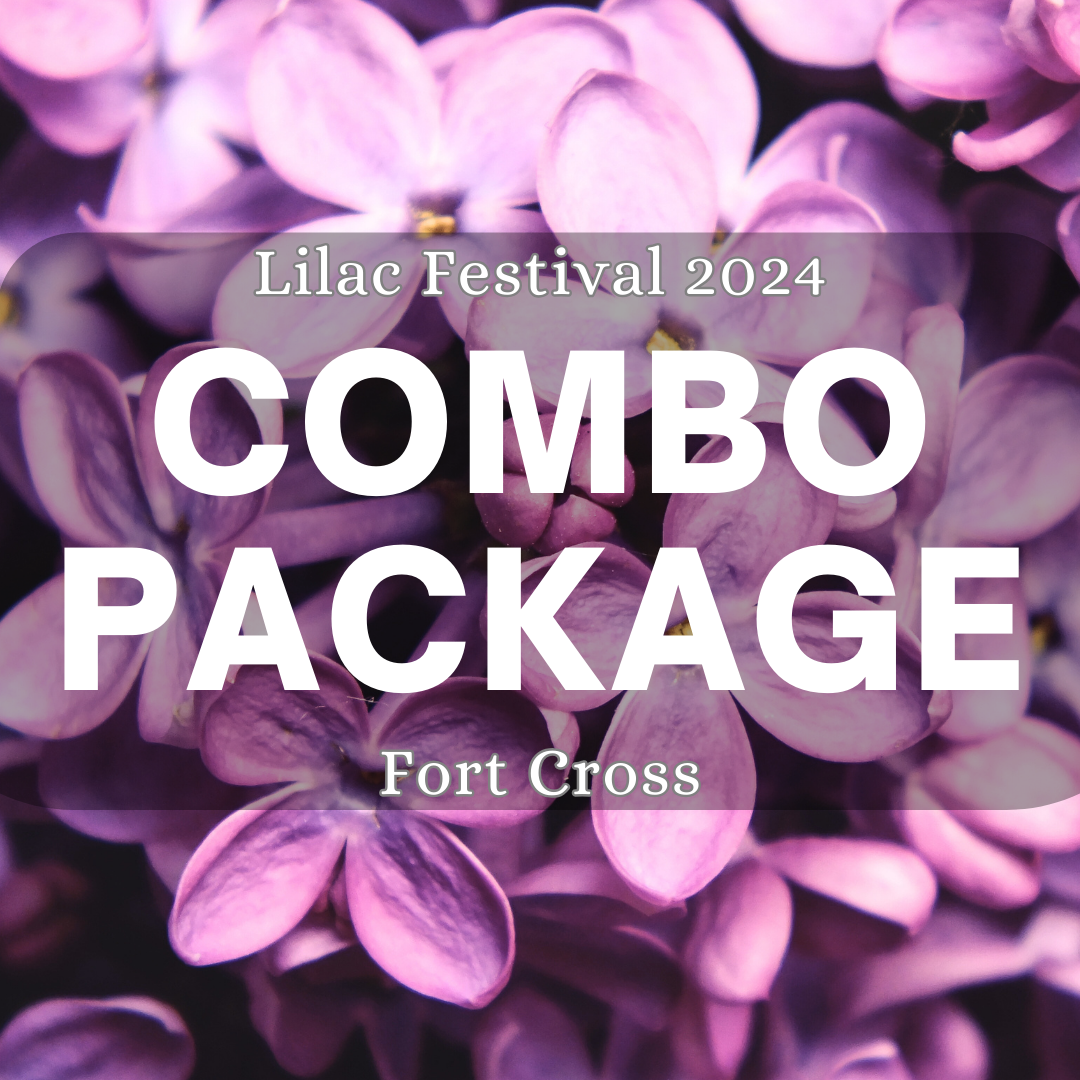 Combo Package April 20 Lilac Festival (limited quantity)