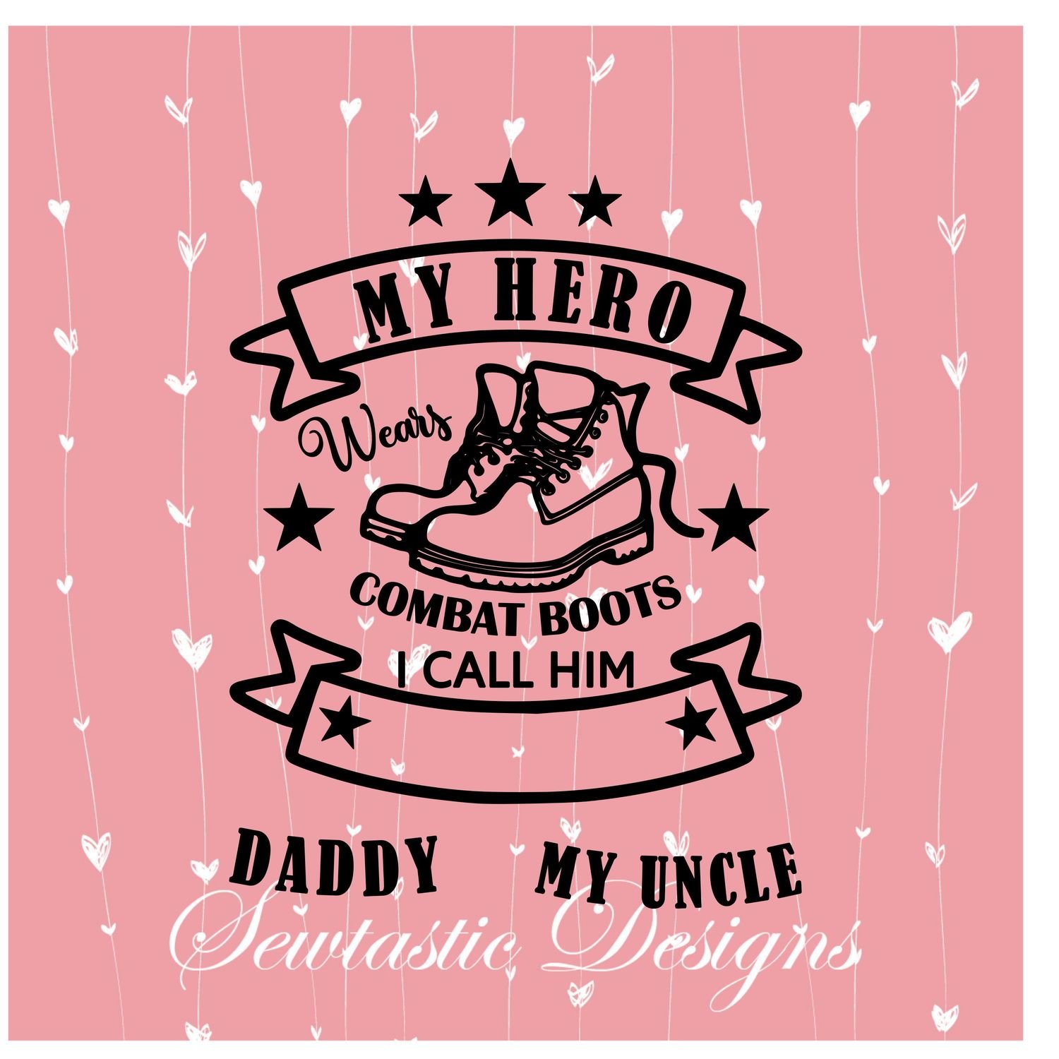 My Hero Wears Combat Boots SVG, Combat Boots SVG, Hero SVG, Daddy SVG ...