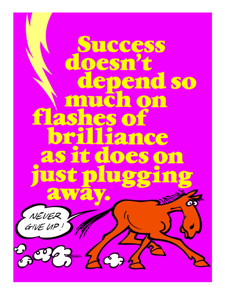 Success comes from plugging away