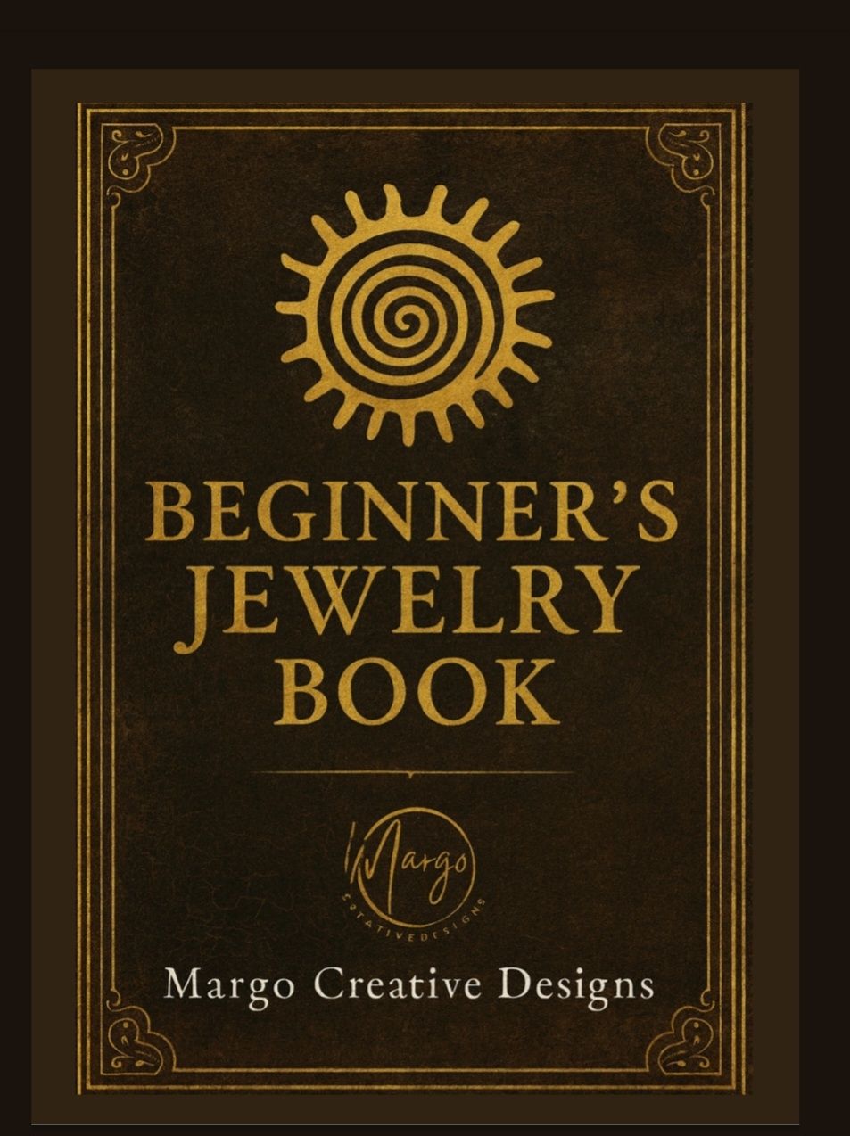 BEGINNER’S JEWELRY GUIDE – Margo Creative Designs – I Help people ...