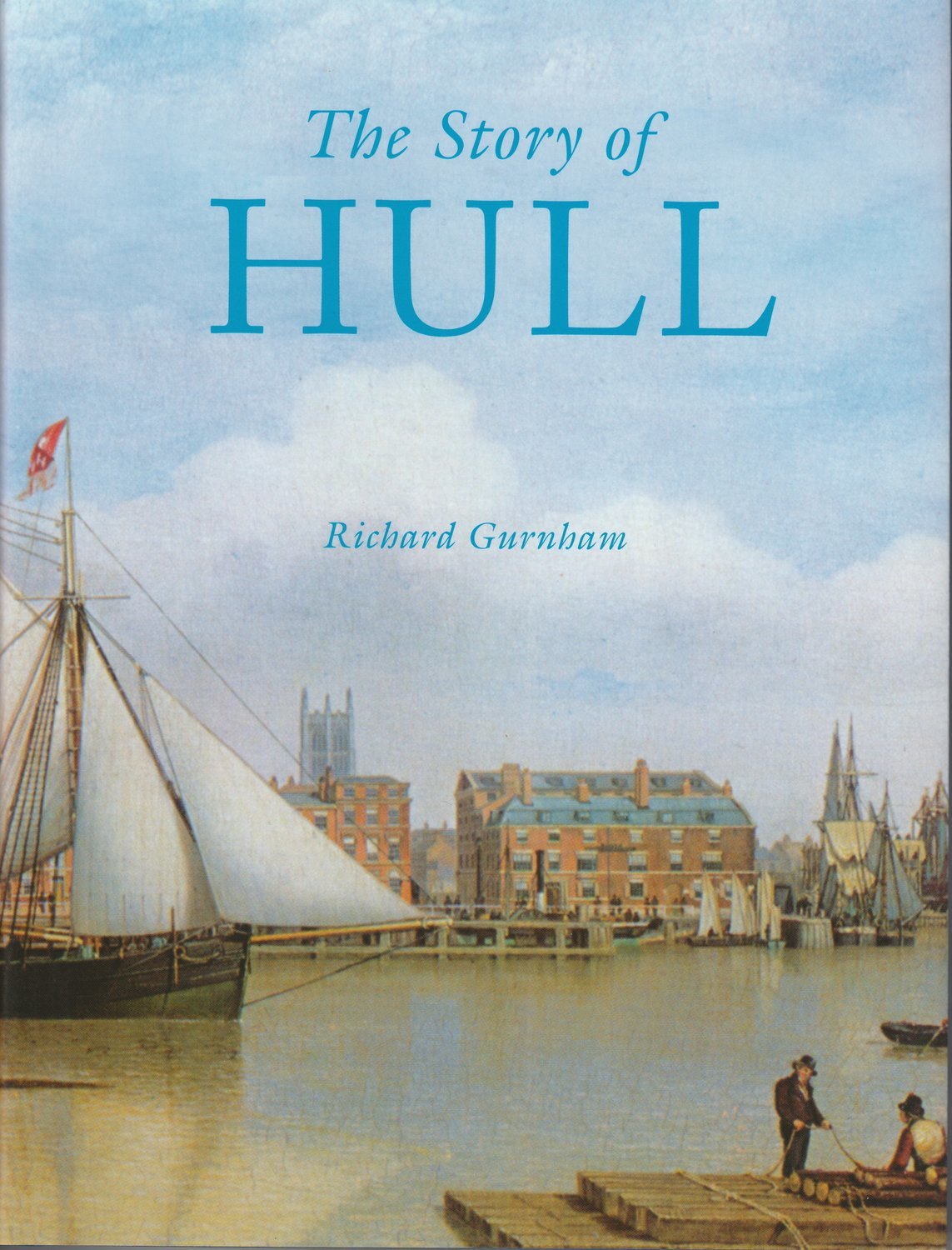 The Story of Hull - Richard Gurnham - Store - Carnegie Heritage Centre
