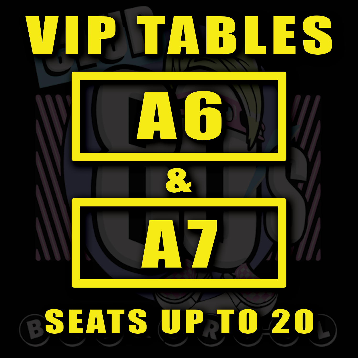 VIP TABLES A6 & A7