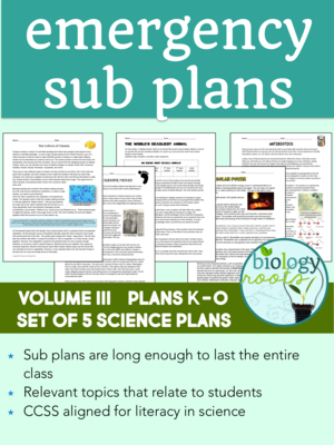 Science Literacy Sub Plans Volume III - Store - Biology Roots