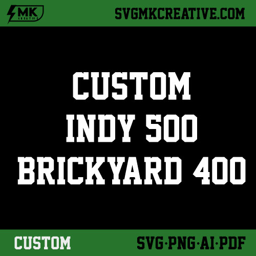 Custom Brickyard 400 Logo or Indy 500 Logo in SVG, PDF, EPS, PNG