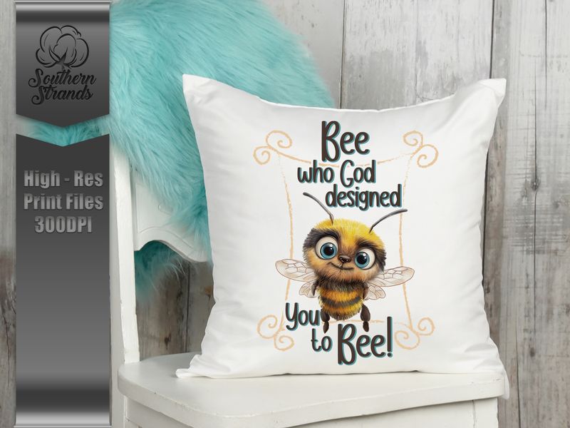 BEE Who God Designed You To BEE | DIGITAL DESIGN