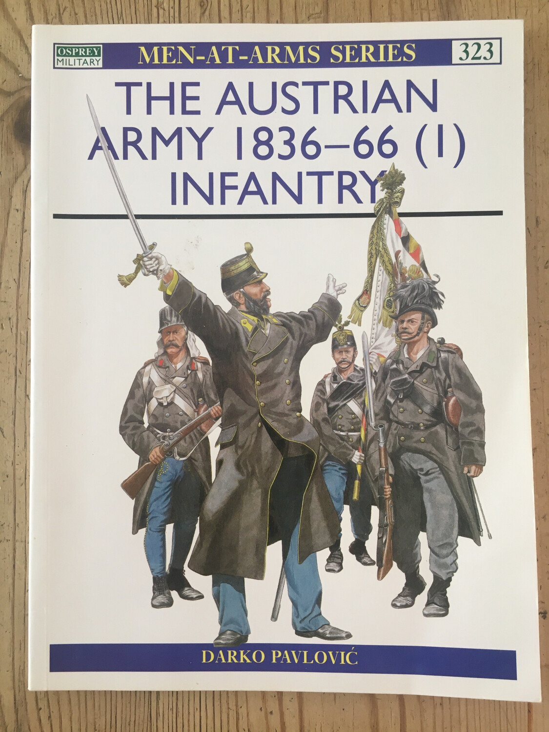 The Austrian Army 1836-1866 Infantry